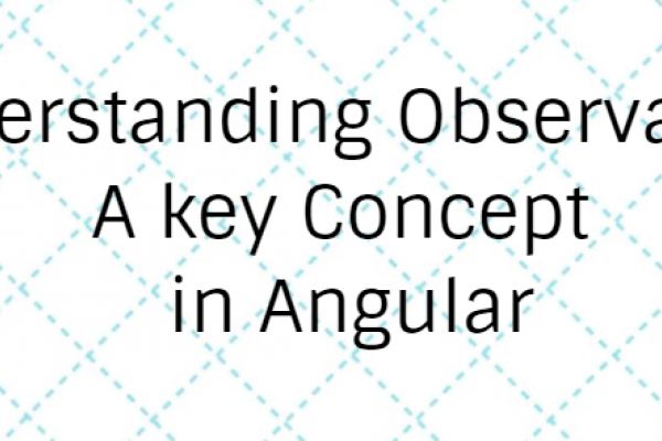 Understanding Observable - A key Concept in Angular Understanding Observable - A key Concept in Angular